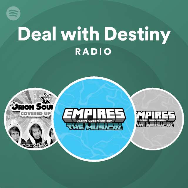 Deal with Destiny Radio - playlist by Spotify | Spotify