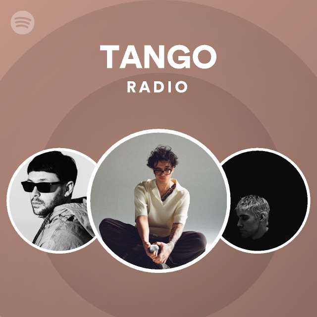 TANGO Radio - playlist by Spotify | Spotify