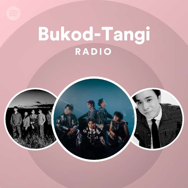 Bukod-Tangi Radio - playlist by Spotify | Spotify