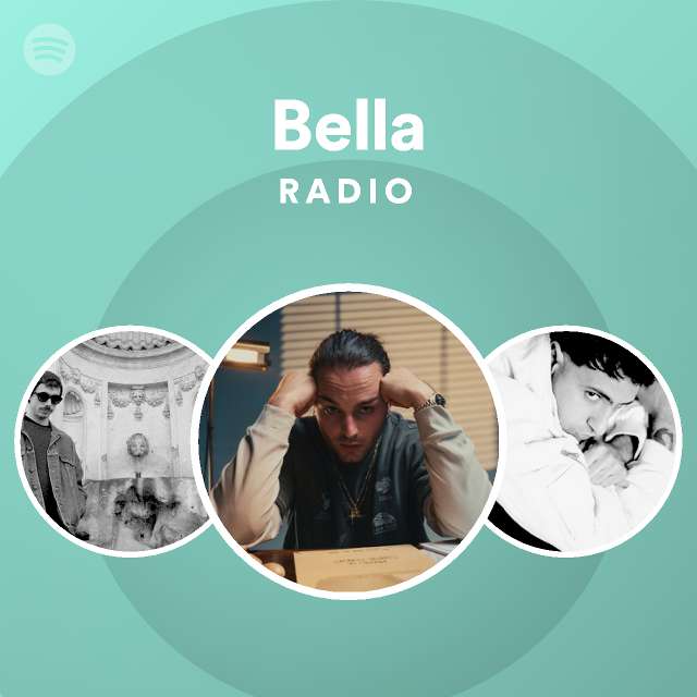 Bella Radio - playlist by Spotify | Spotify