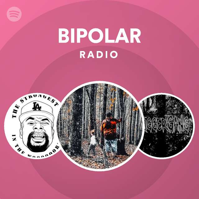 BIPOLAR Radio | Spotify Playlist