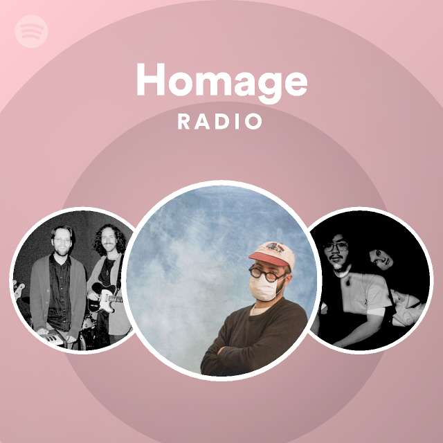 Homage Radio - playlist by Spotify | Spotify