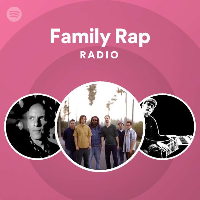 Family Rap Radio - playlist by Spotify | Spotify