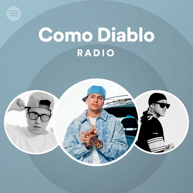 Como Diablo Radio - playlist by Spotify | Spotify