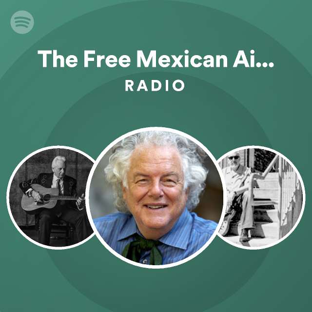 The Free Mexican Airforce Radio - playlist by Spotify | Spotify