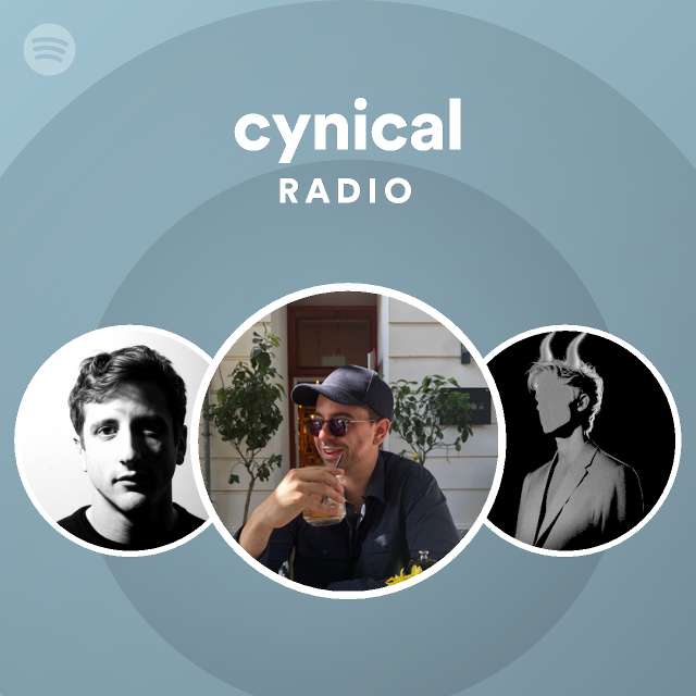cynical Radio - playlist by Spotify | Spotify