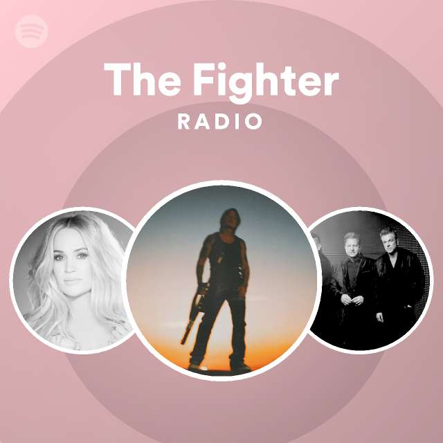 The Fighter Radio - playlist by Spotify | Spotify
