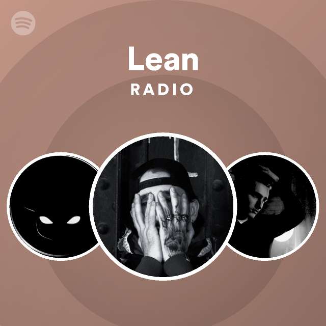 Lean Radio - playlist by Spotify | Spotify
