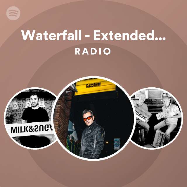 Waterfall - Extended Mix Radio - playlist by Spotify | Spotify