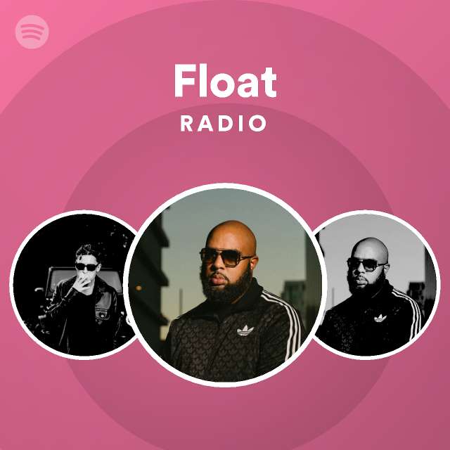 Float Radio - playlist by Spotify | Spotify