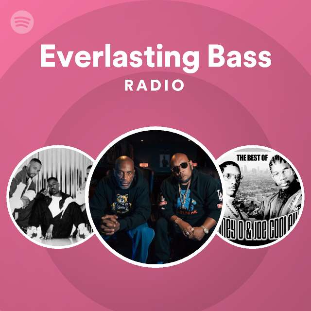 Everlasting Bass Radio | Spotify Playlist