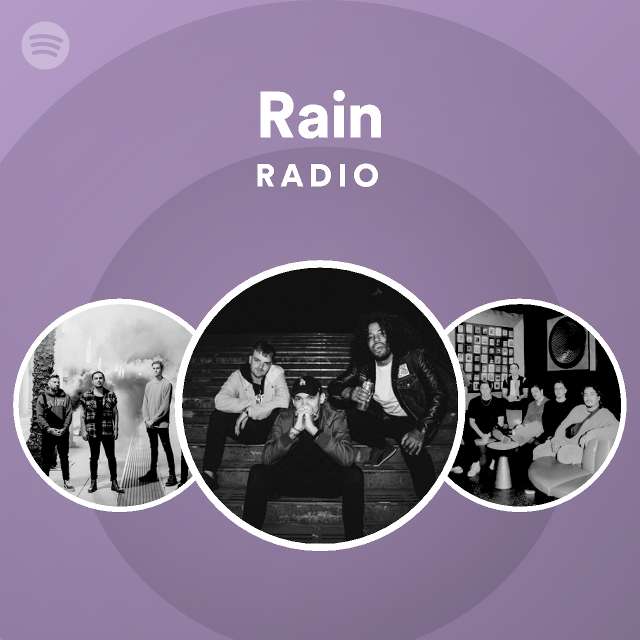 Rain Radio - playlist by Spotify | Spotify