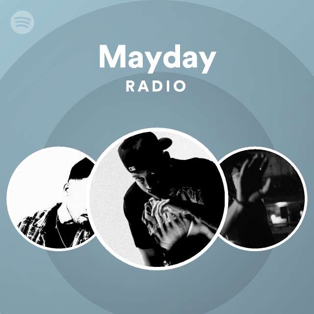 Mayday Radio - playlist by Spotify | Spotify