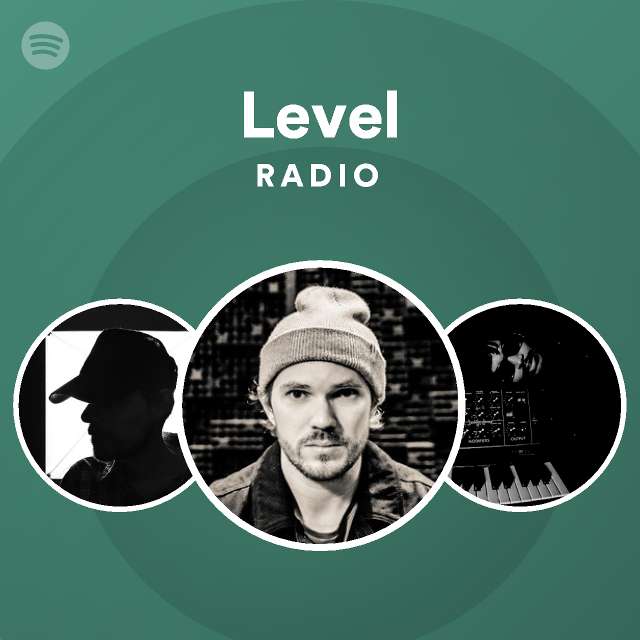 Level Radio - playlist by Spotify | Spotify