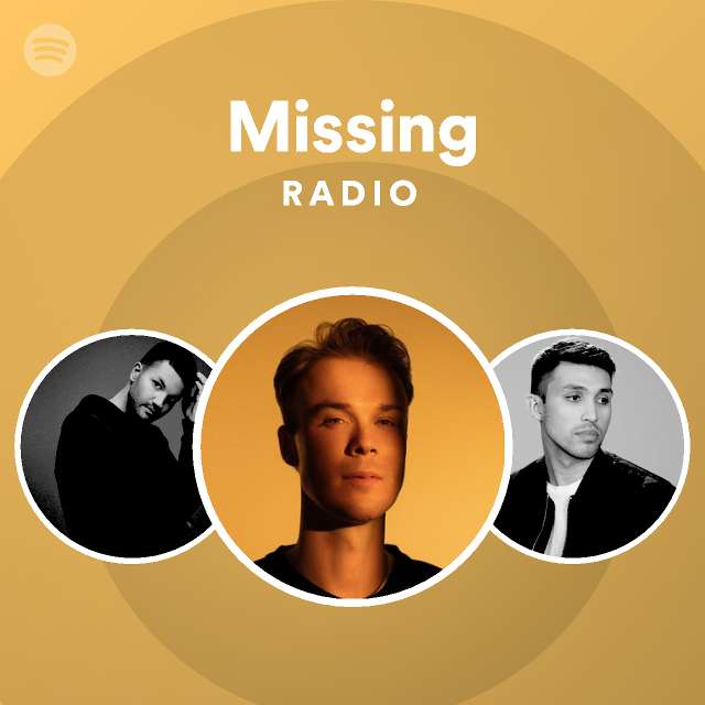 Missing Radio - playlist by Spotify | Spotify