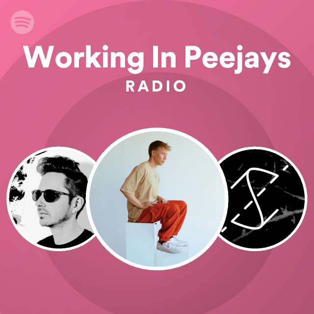 Working In Peejays Radio - playlist by Spotify | Spotify