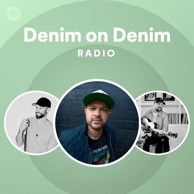 Denim on Denim Radio - playlist by Spotify | Spotify