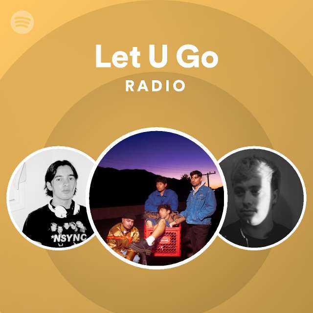 Let U Go Radio - playlist by Spotify | Spotify