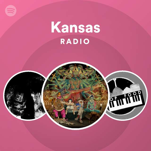Kansas Radio - playlist by Spotify | Spotify