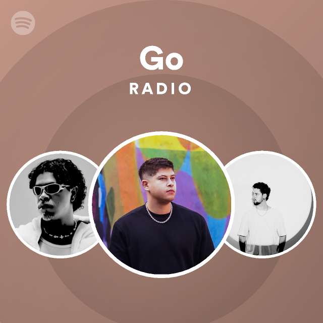 Go Radio - playlist by Spotify | Spotify