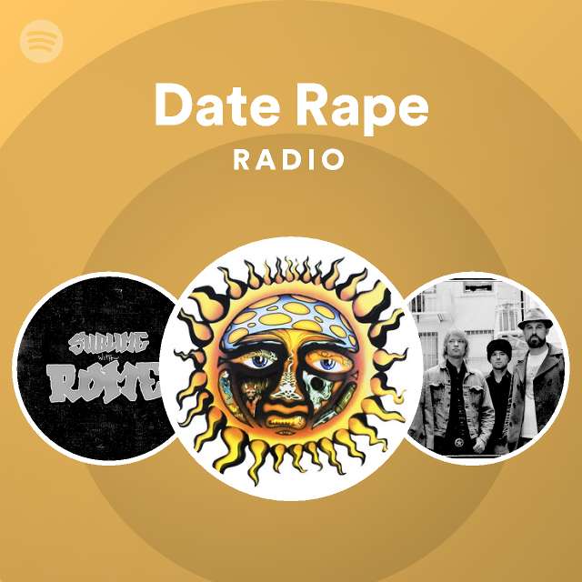 Date Rape Radio - playlist by Spotify | Spotify