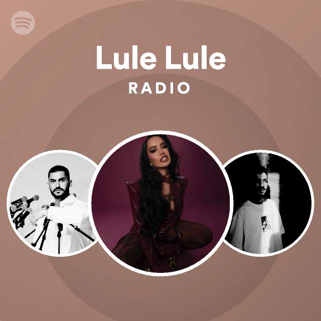 Lule Lule Radio - playlist by Spotify | Spotify