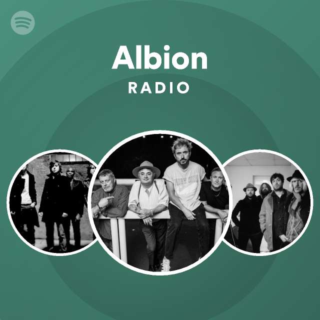 Albion Radio - playlist by Spotify | Spotify
