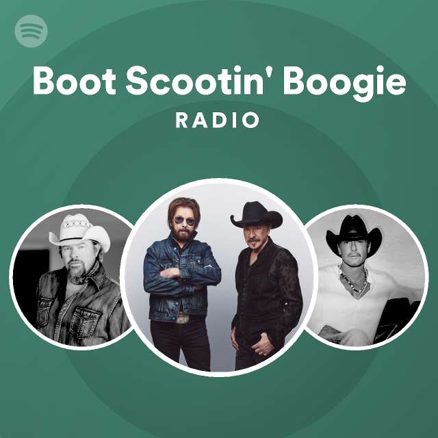 Boot Scootin' Boogie Radio - playlist by Spotify | Spotify