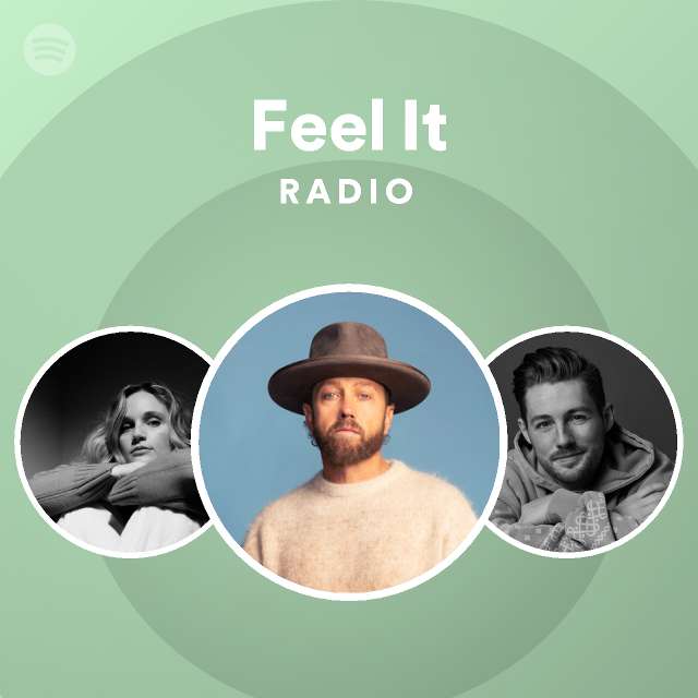 Feel It Radio - playlist by Spotify | Spotify