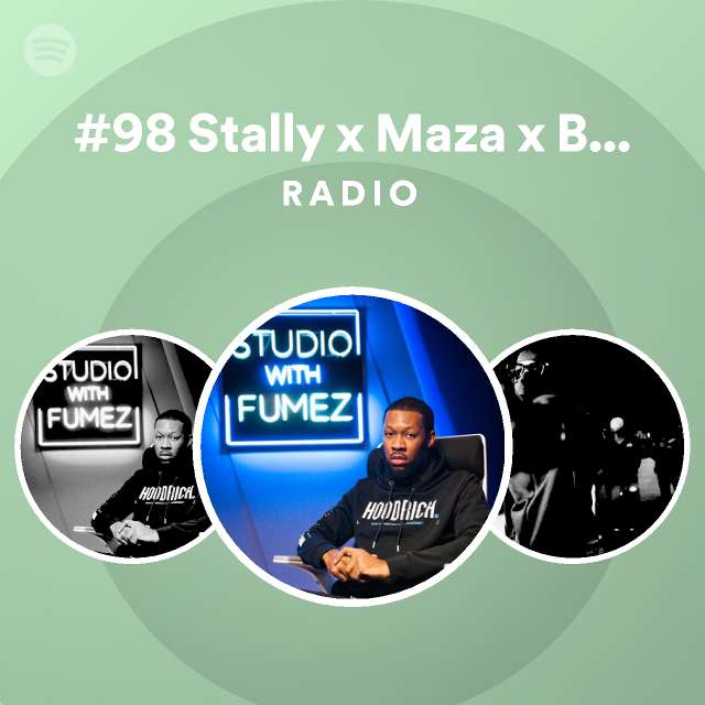 #98 Stally x Maza x Billy Billions x DA x Fumez The Engineer - Plugged ...