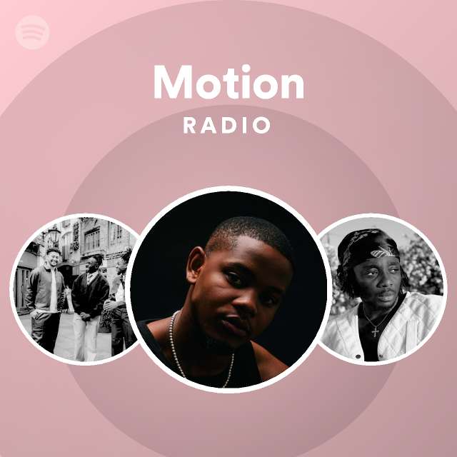 Motion Radio - playlist by Spotify | Spotify