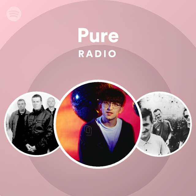 Pure Radio - playlist by Spotify | Spotify