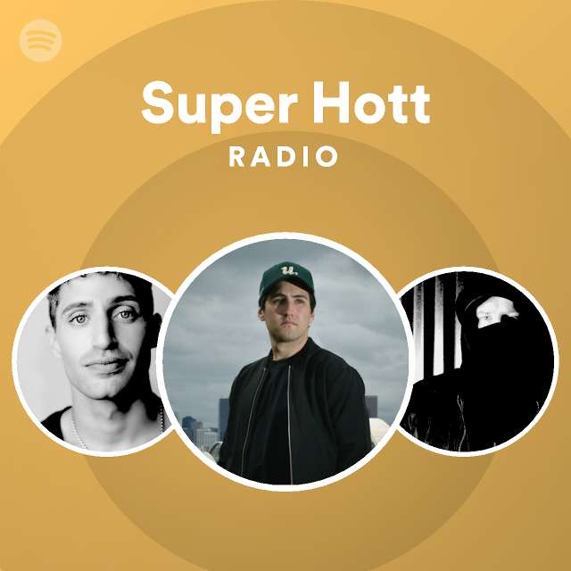 Super Hott Radio - playlist by Spotify | Spotify