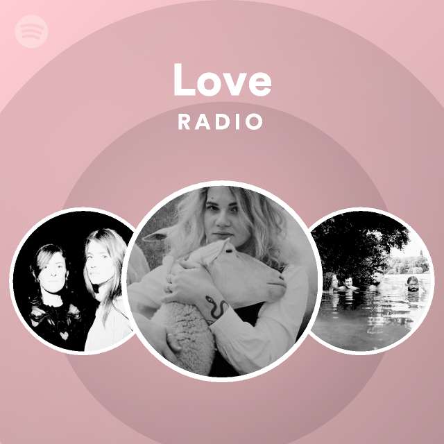 Love Radio - playlist by Spotify | Spotify