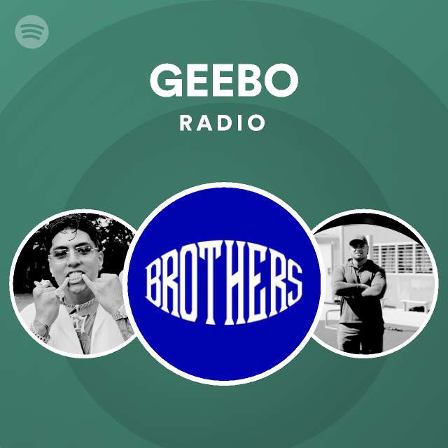 GEEBO Radio - playlist by Spotify | Spotify