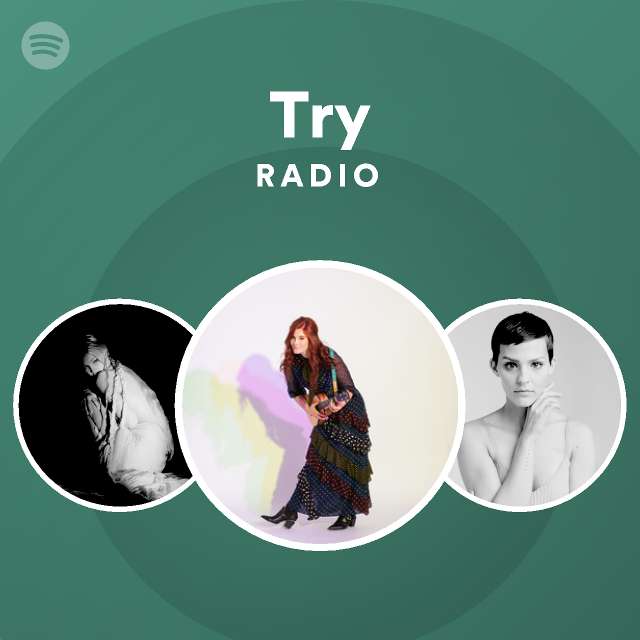 Try Radio - playlist by Spotify | Spotify