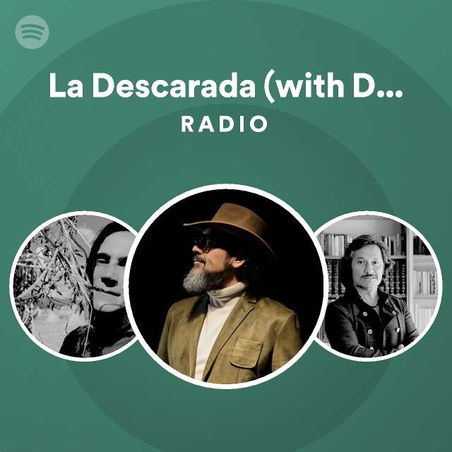 La Descarada (with Diego Torres) Radio - playlist by Spotify | Spotify