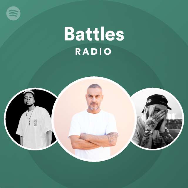 Battles Radio - playlist by Spotify | Spotify