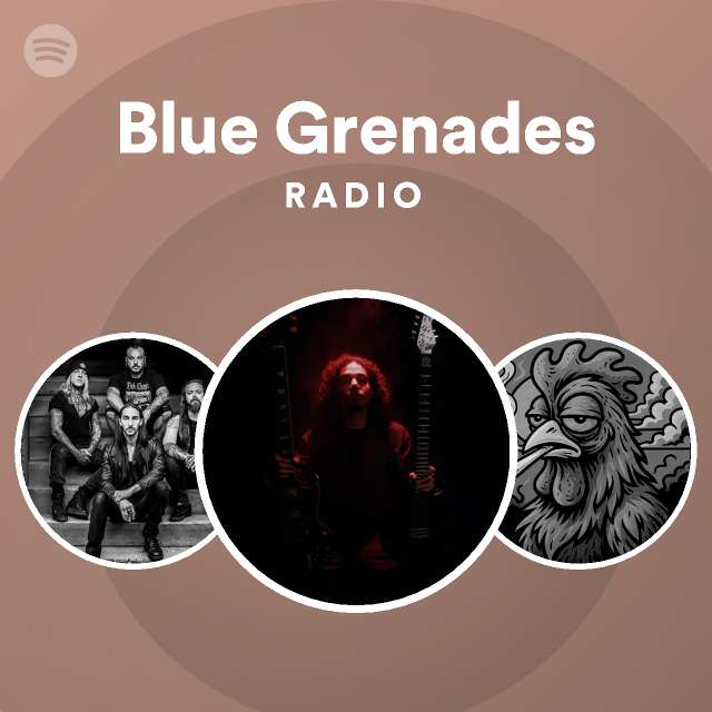 Blue Grenades Radio - playlist by Spotify | Spotify