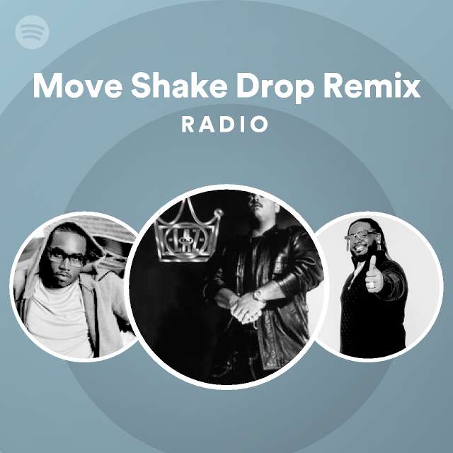 Move Shake Drop Remix Radio - playlist by Spotify | Spotify