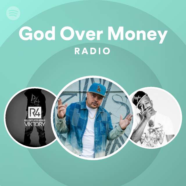 God Over Money Radio - playlist by Spotify | Spotify