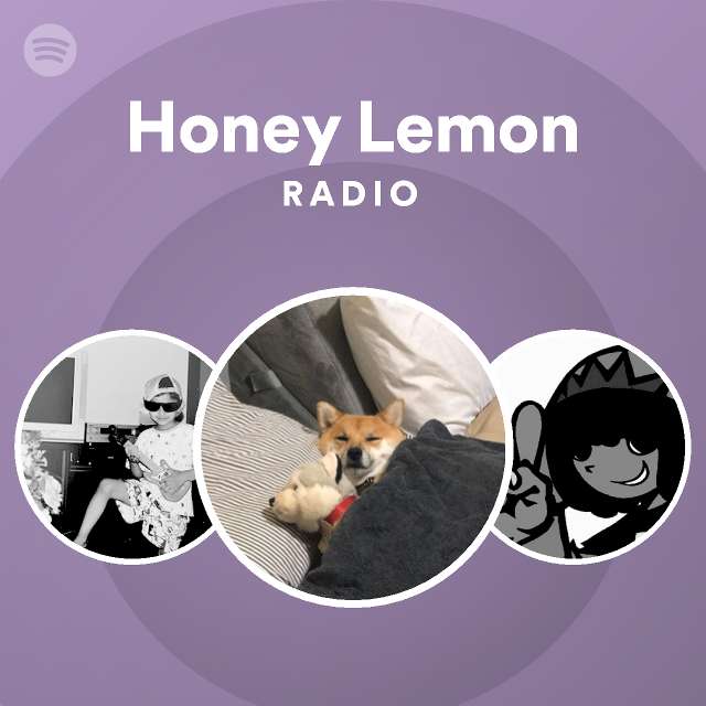 Honey Lemon Radio - playlist by Spotify | Spotify