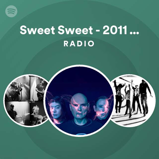 Sweet Sweet - 2011 Remaster Radio - playlist by Spotify | Spotify