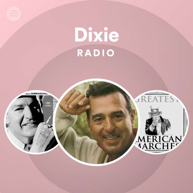 Dixie Radio - playlist by Spotify | Spotify