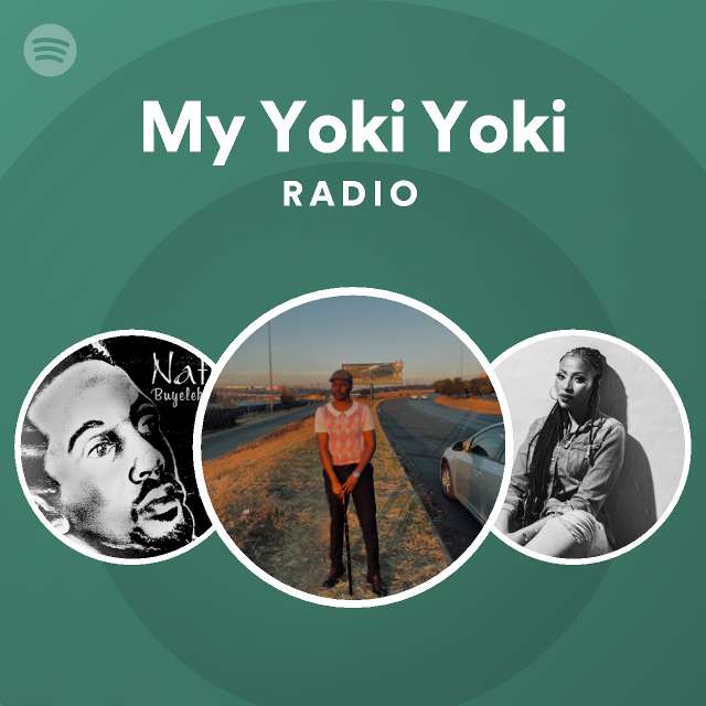 My Yoki Yoki Radio - playlist by Spotify | Spotify