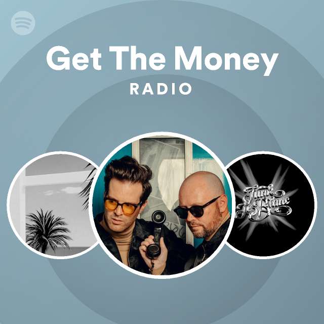 Get The Money Radio - playlist by Spotify | Spotify