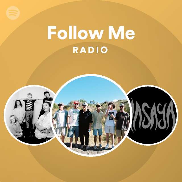 Follow Me Radio - playlist by Spotify | Spotify