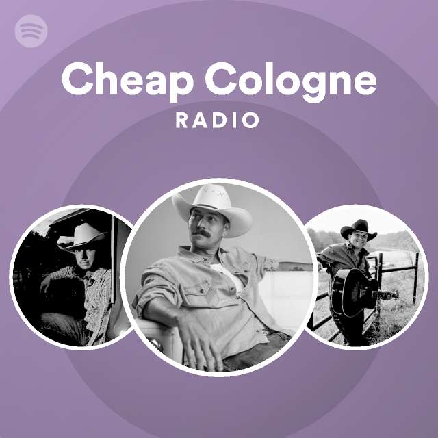 Cheap Cologne Radio - playlist by Spotify | Spotify