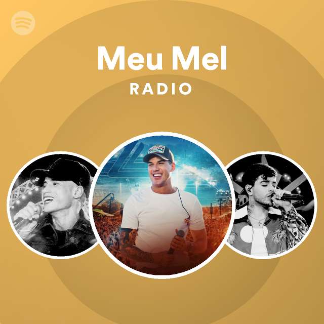 Meu Mel Radio - playlist by Spotify | Spotify
