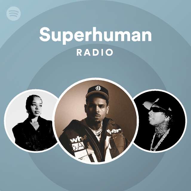 Superhuman Radio | Spotify Playlist